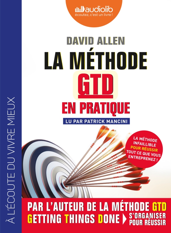 La méthode GTD (Getting Things Done) en pratique - Books & Dreams